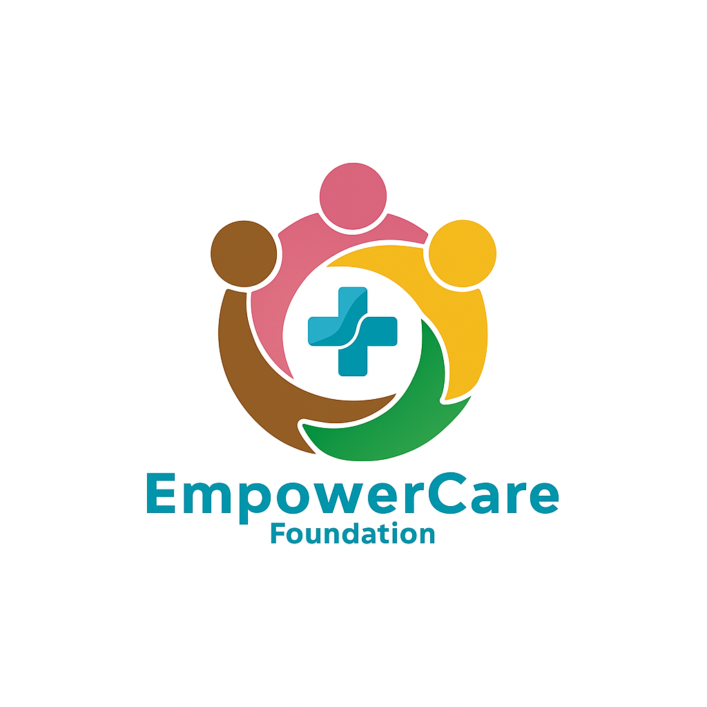 EmpowerCare Foundation - Empowering Health, Transforming Lives